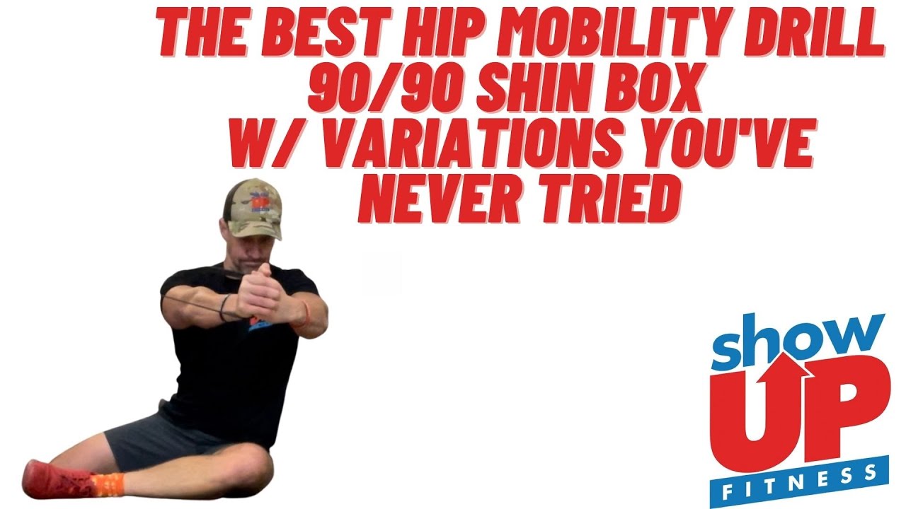 The BEST hip mobility drill 90/90 Shin Box | Become a Trainer | Show Up ...