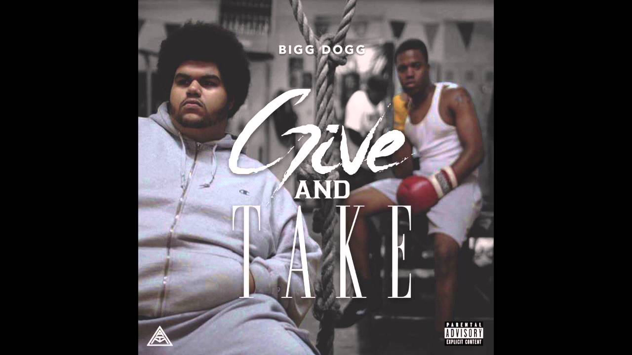 BIGG DOGG - Give and Take [Prod. by Cassius Clay] - YouTube