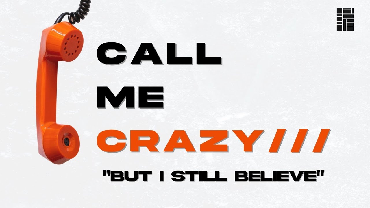 Call Me Crazy "But I Still Believe" | Pastor Gary Lewis | Christ ...