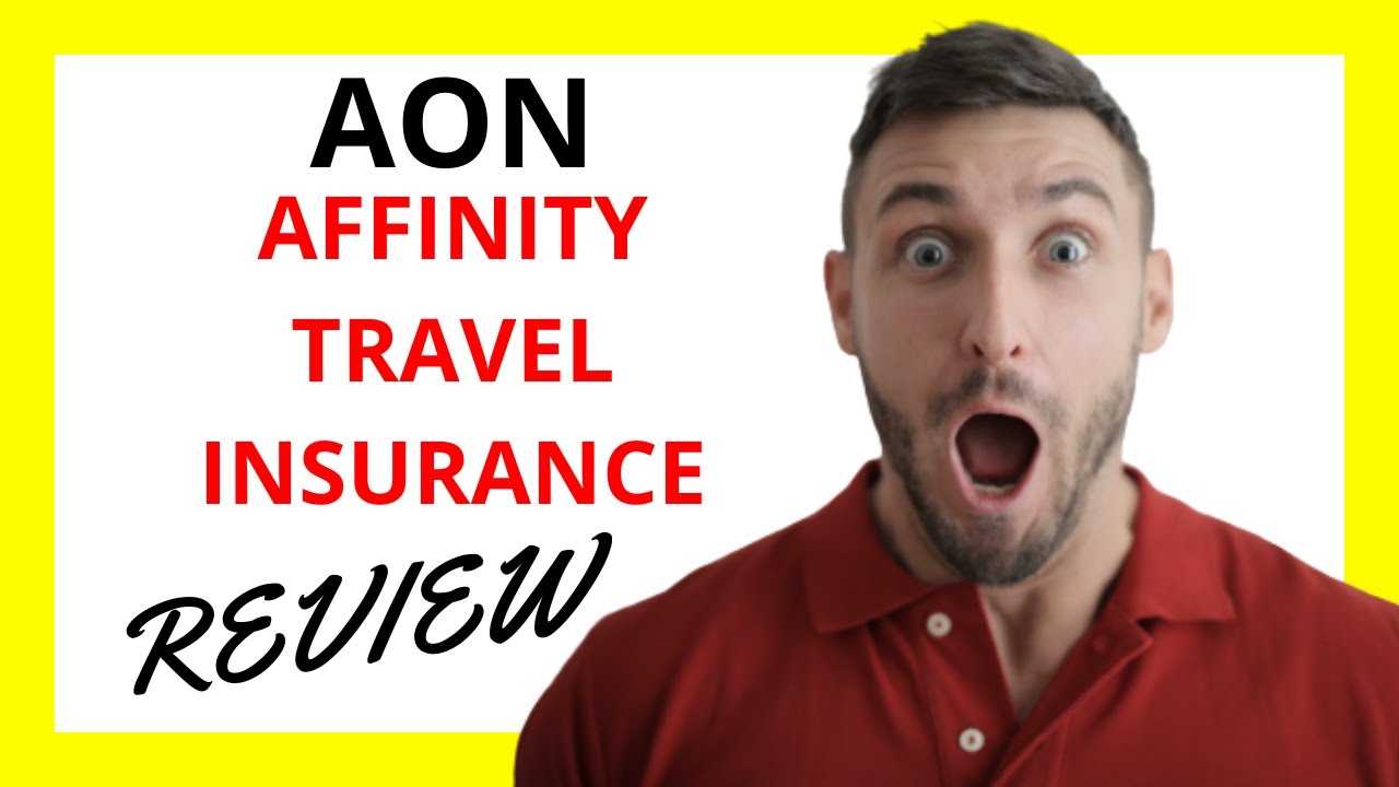 🔥 AON Affinity Travel Insurance Review: Pros and Cons - YouTube