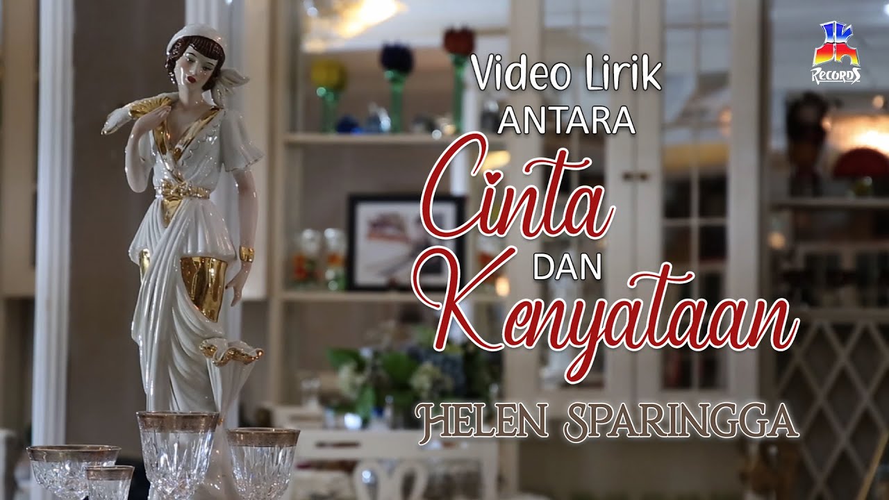 Helen Sparingga - Antara Cinta dan Kenyataan (Official Video Lyric ...