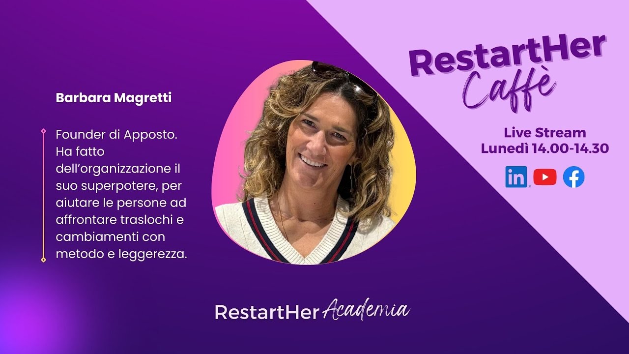 RestartHer Caffè con Barbara Magretti, Professional Organizer - YouTube