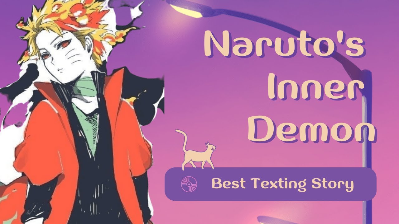 Naruto's Inner Demon - Part 2 // Naruto's Texting Story - YouTube