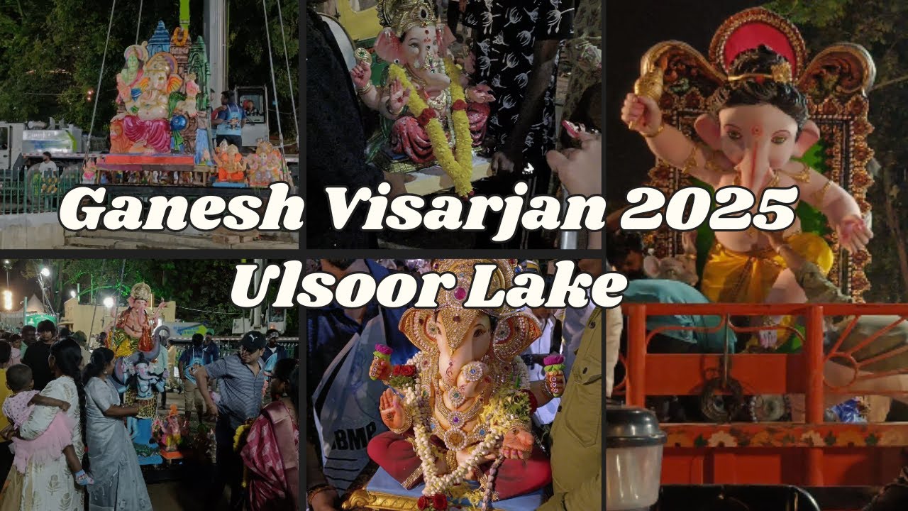 Ganesh Visarjan 2025 Ulsoor Lake | Ganesha Idol Immersion Halasuru Lake ...