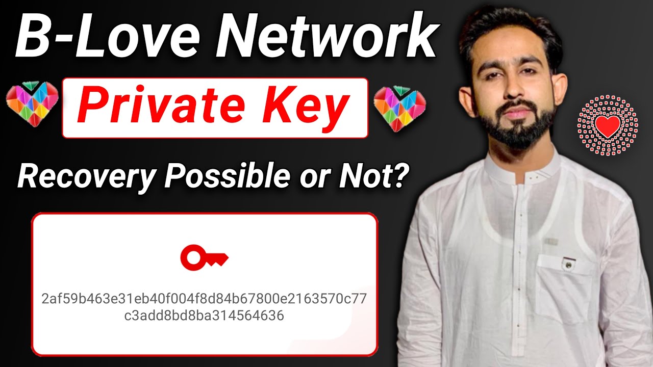 B Love Network Private key Recovery Possible or Not? BLV Token Mining ...