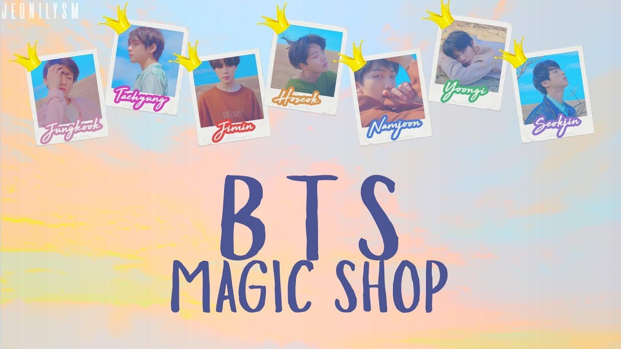 BTS (방탄소년단) - Magic Shop [Lyrics Han|Rom|Eng Color Coded] - YouTube