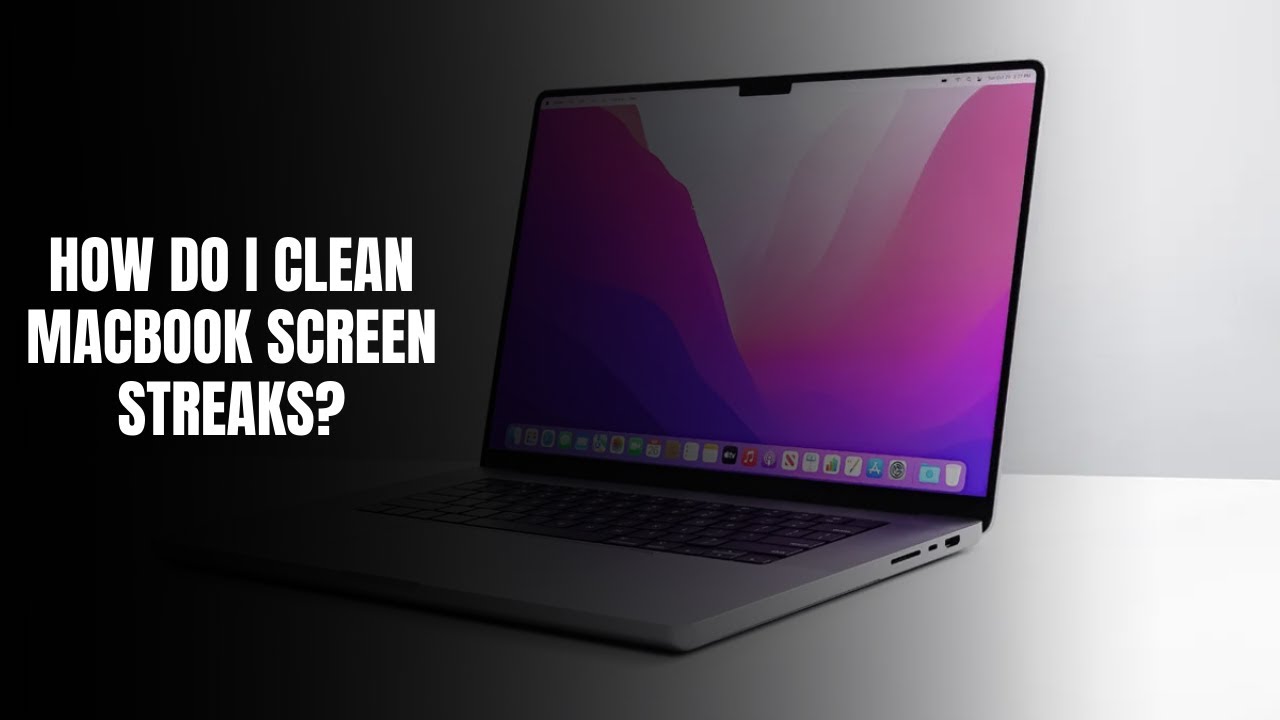 How do I clean MacBook screen streaks? - YouTube