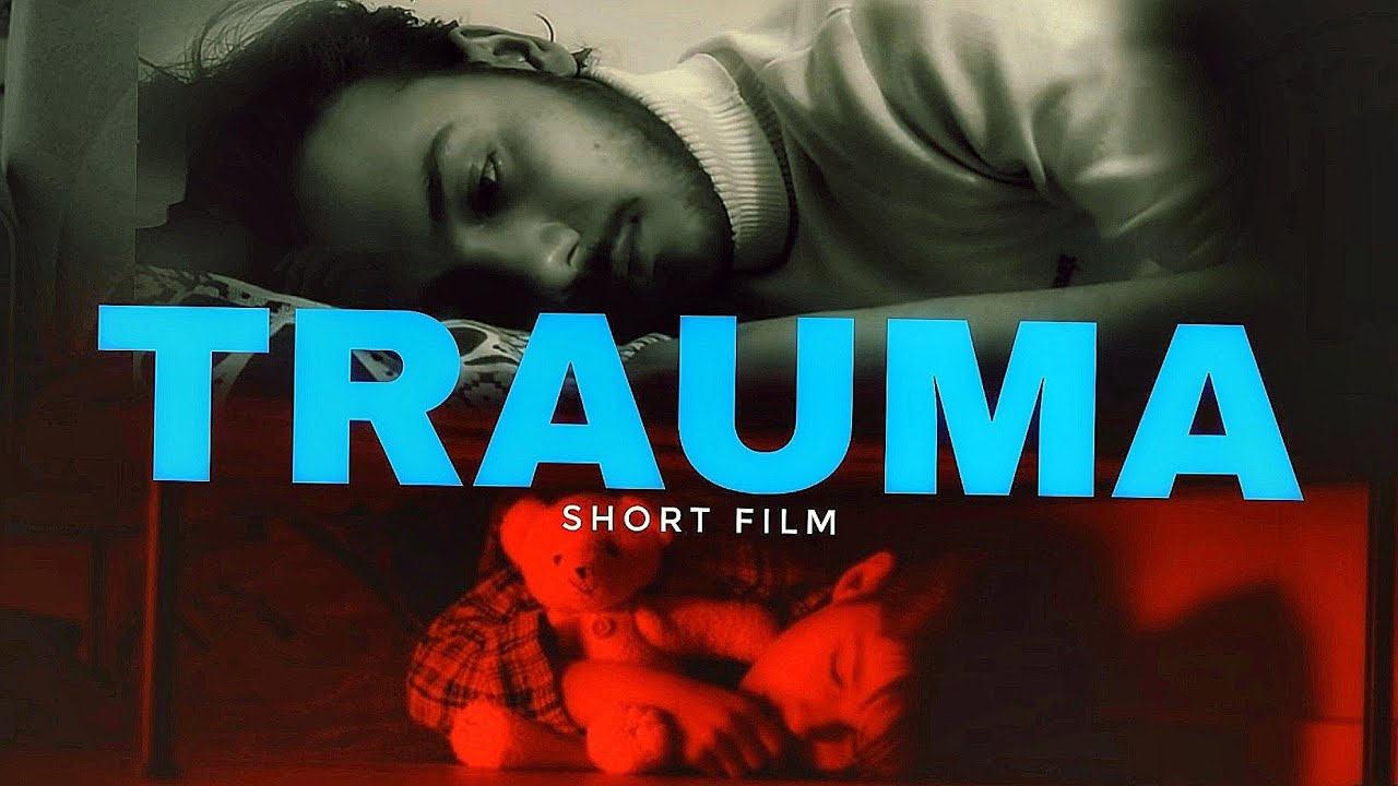 Trauma: The Award-Winning Short Film - YouTube
