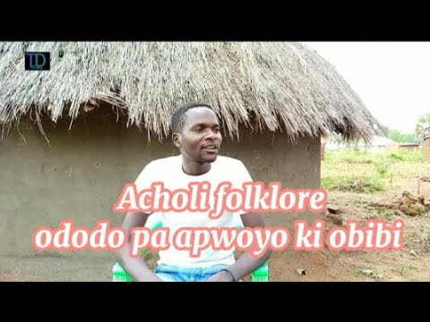 Acholi folklore ( ododo pa apwoyo ki obibi) - YouTube