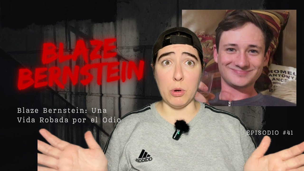 Blaze Bernstein: El Brutal Crimen que Expuso el Odio Silencioso - YouTube