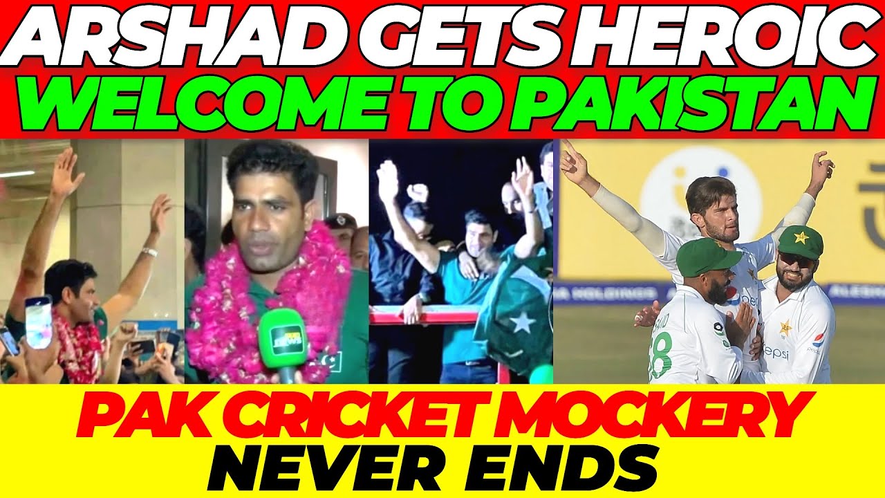 Arshad Nadeem gets HEROIC Welcome | Pakistan Cricket MOCKERY never ends ...