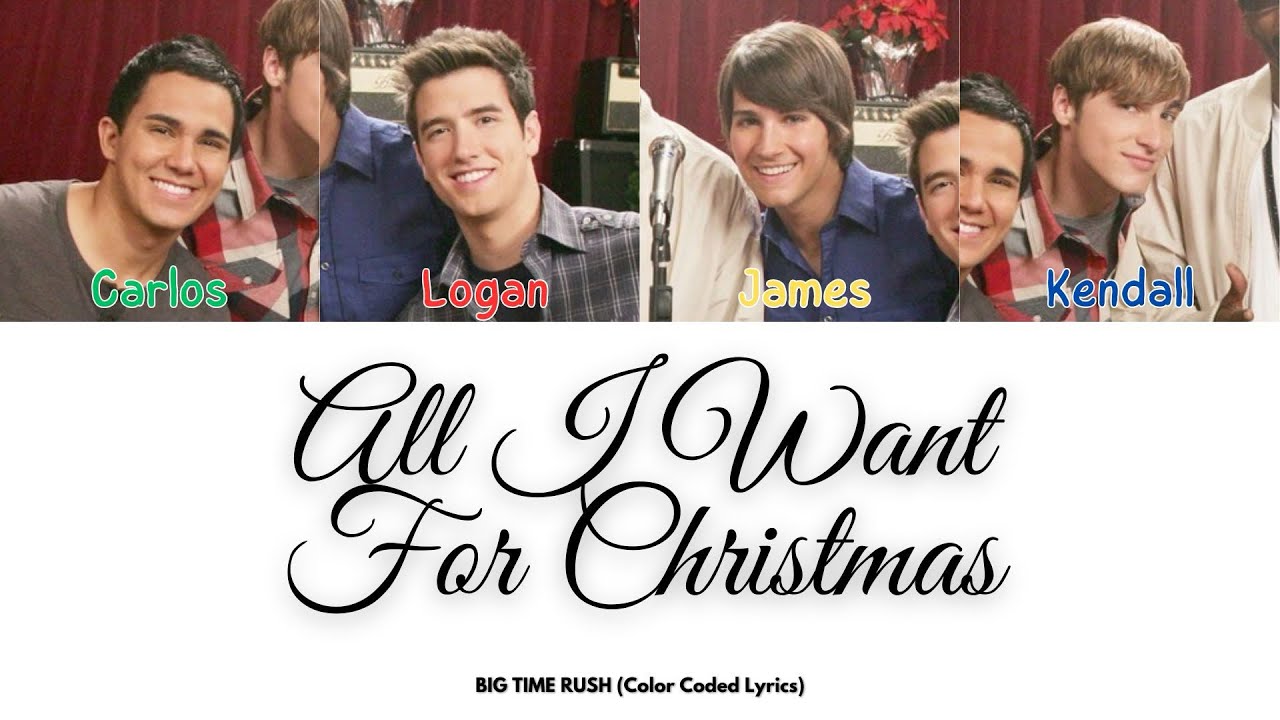 Big Time Rush - All I Want For Christmas (Color Coded Lyrics) - YouTube