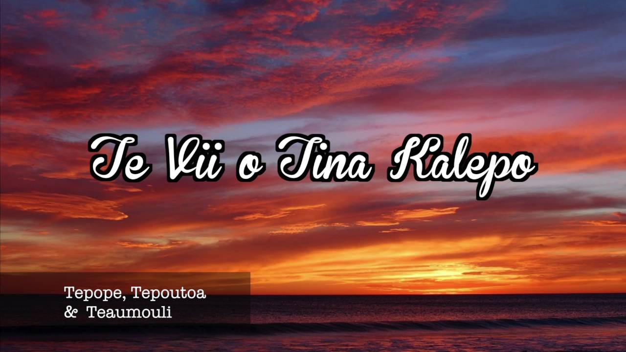 Te Vii o Tina (Tuvalu Song) - YouTube