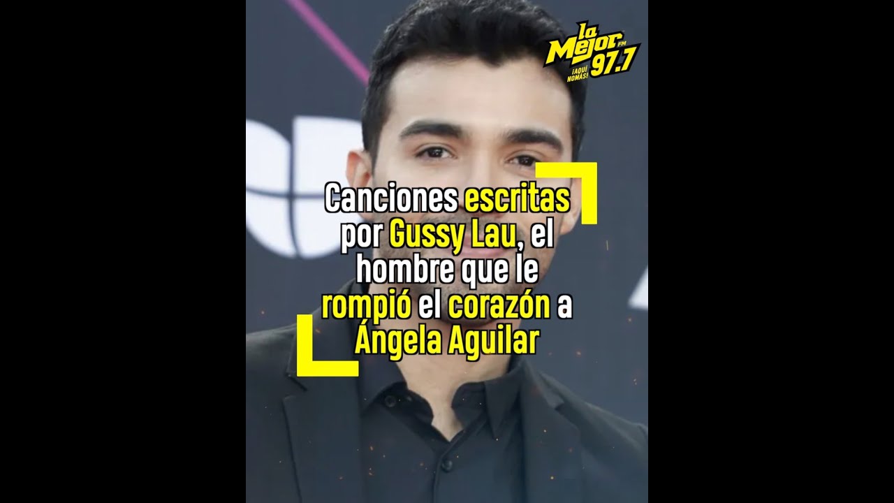 Canciones escritas por Gussy Lau, el hombre que le rompió el corazón a ...