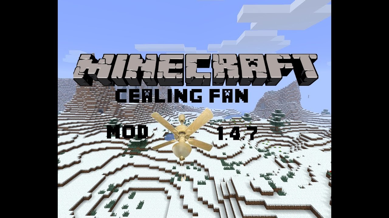 Minecraft Mod: Cealing Fan. [1.4.7] [Episode 83] - YouTube
