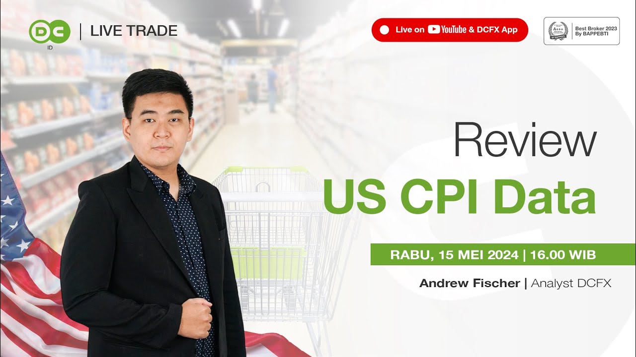 Live Trade | Review U.S. CPI Data | 15 Mei 2024 #Best Broker - YouTube