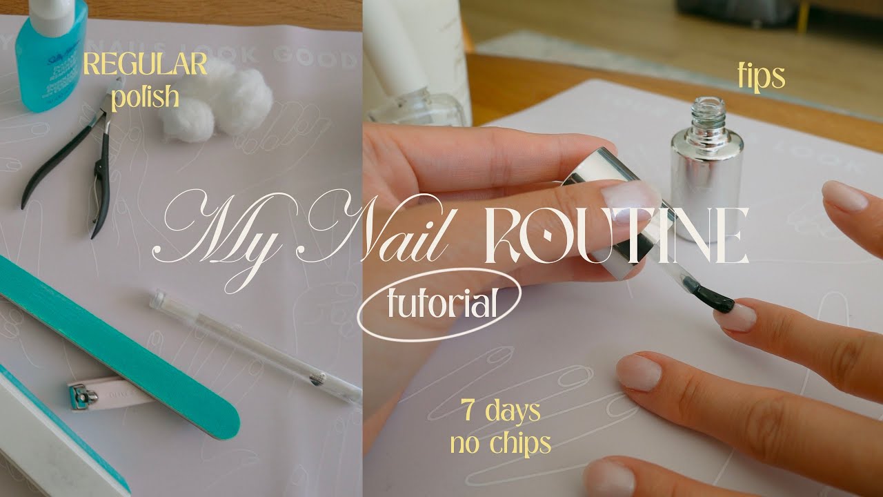 Nail Routine: 7 Days of Regular polish with no chips: EVERYTHING you ...