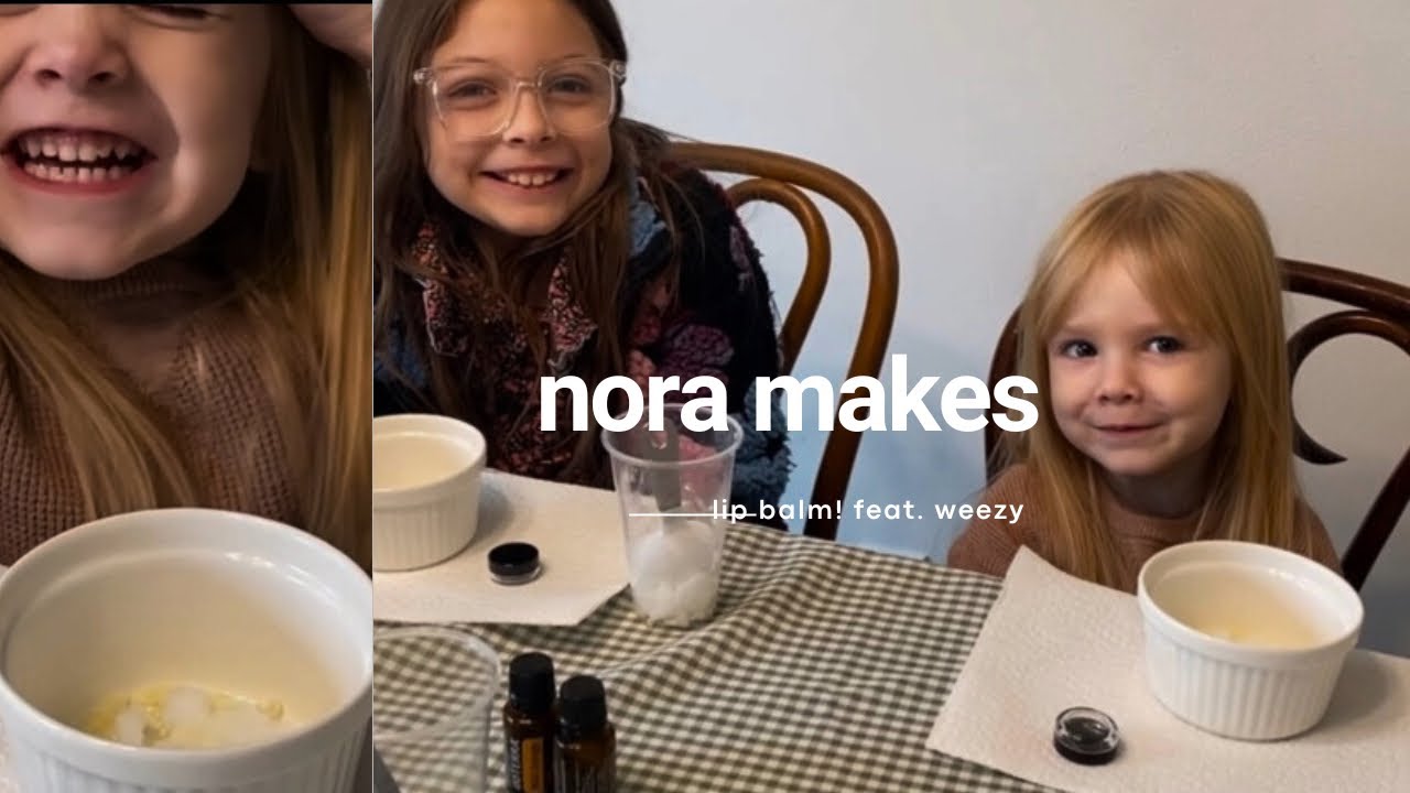 NORA MAKES LIP BALM! - YouTube