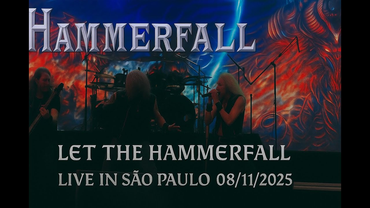 HammerFall Let The HammerFall Live in São Paulo 08/11/2025 - YouTube