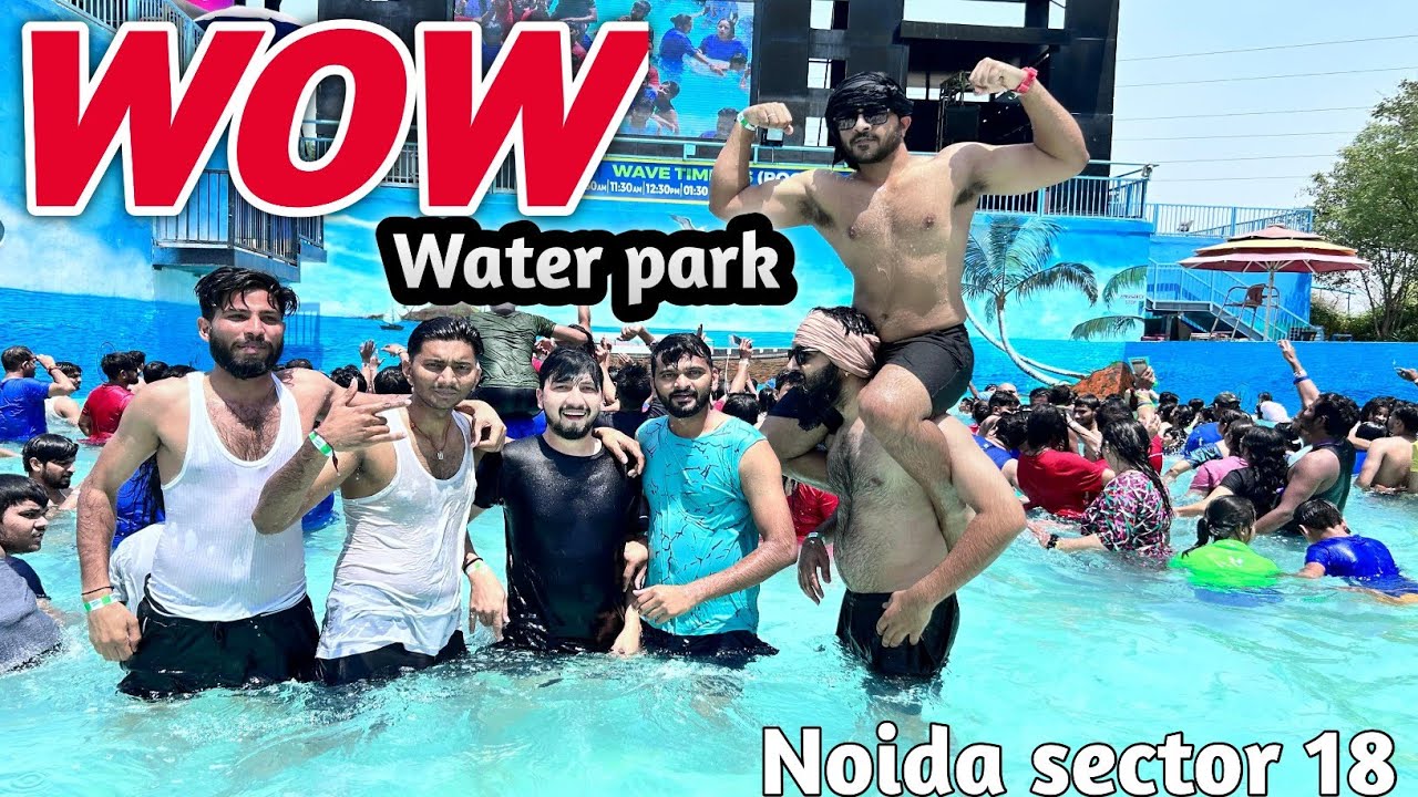 wow water park Noida/wow water park/wow water park tickets price -2024 ...