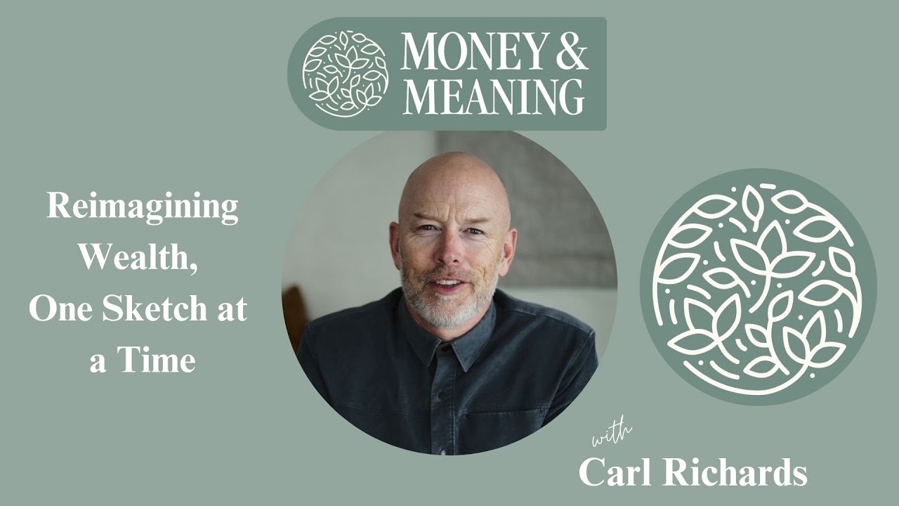 Carl Richards on Reimagining Wealth, One Sketch at a Time - YouTube