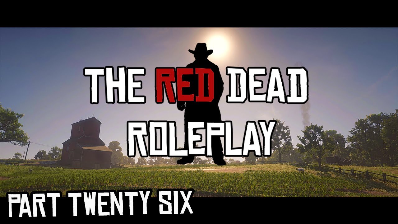 The Red Dead Roleplay (RDR2/RedM Roleplay) #26 - YouTube