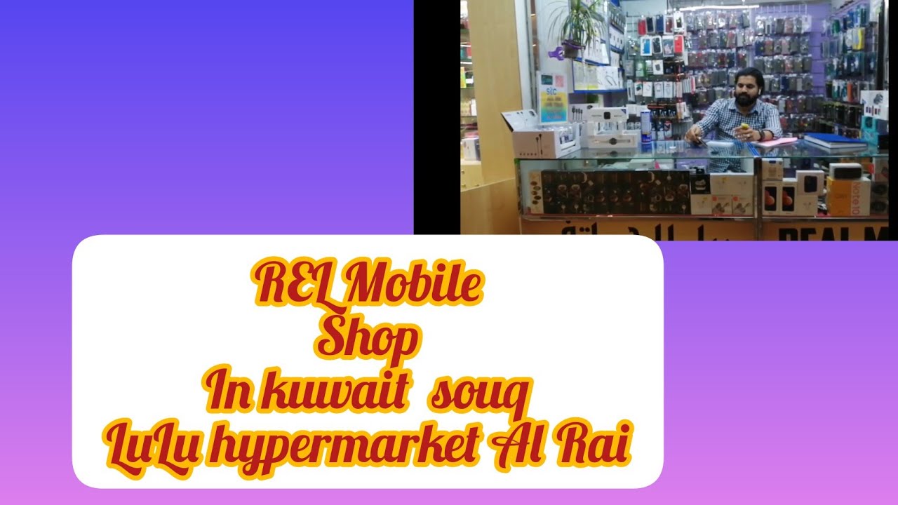 REAL mobile shop in kuwait souq. //kuwait shop LULU hypermarket al rai ...