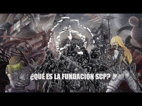 ¿Qué es la fundación SCP? Toda la historia y Lore de la fundación SCP ...