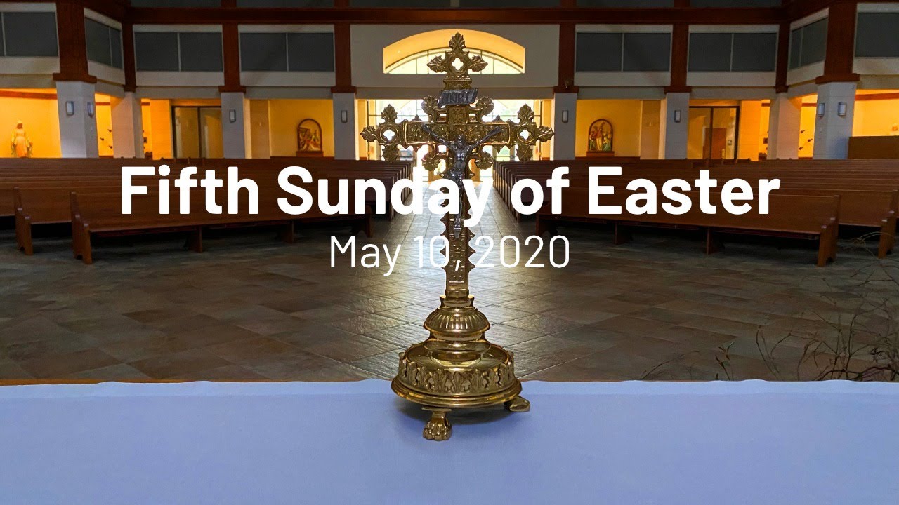 Fifth Sunday of Easter - 2020 - YouTube