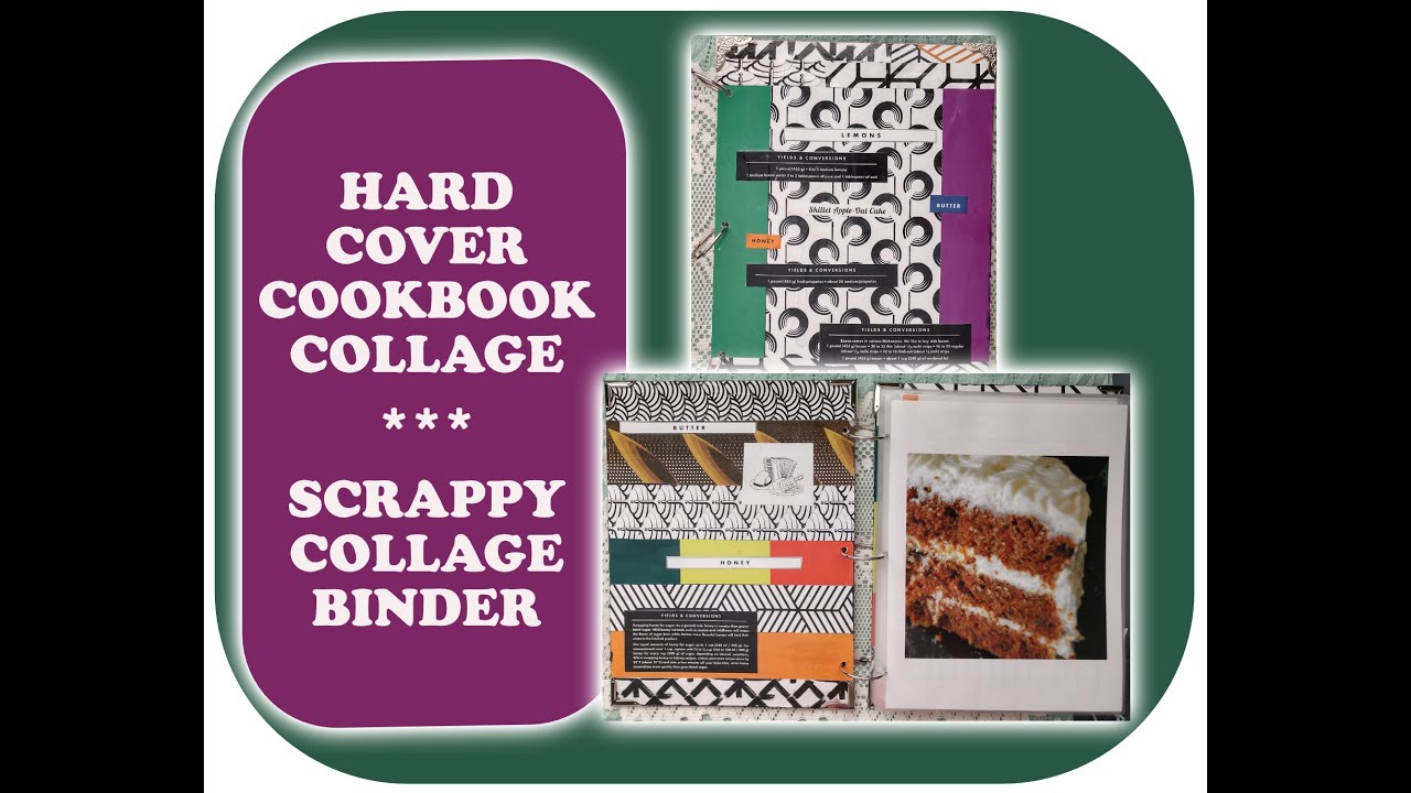 Hard Cover Cook Book Collage | Cook Book Scrappy Collage Project - YouTube