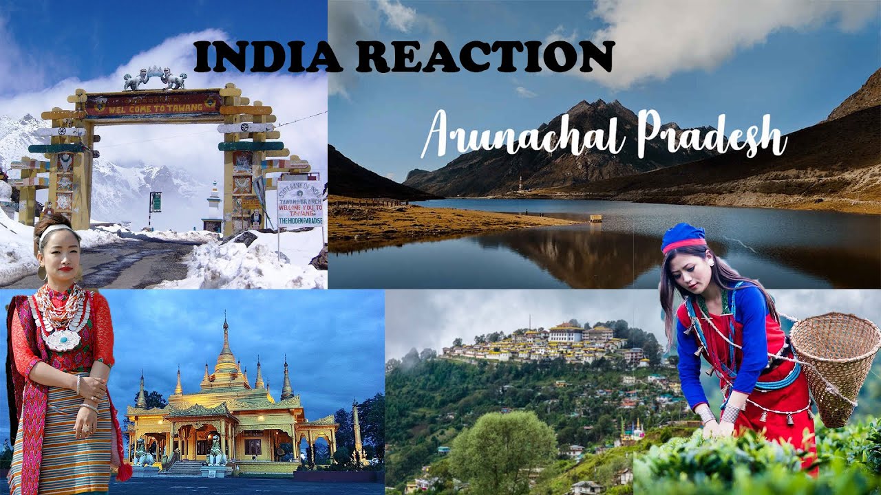 Reaction On India Arunachal Pradesh The Land Of Rising Sun Reaction On India Arunachal Pradesh The Land Of Rising Sun