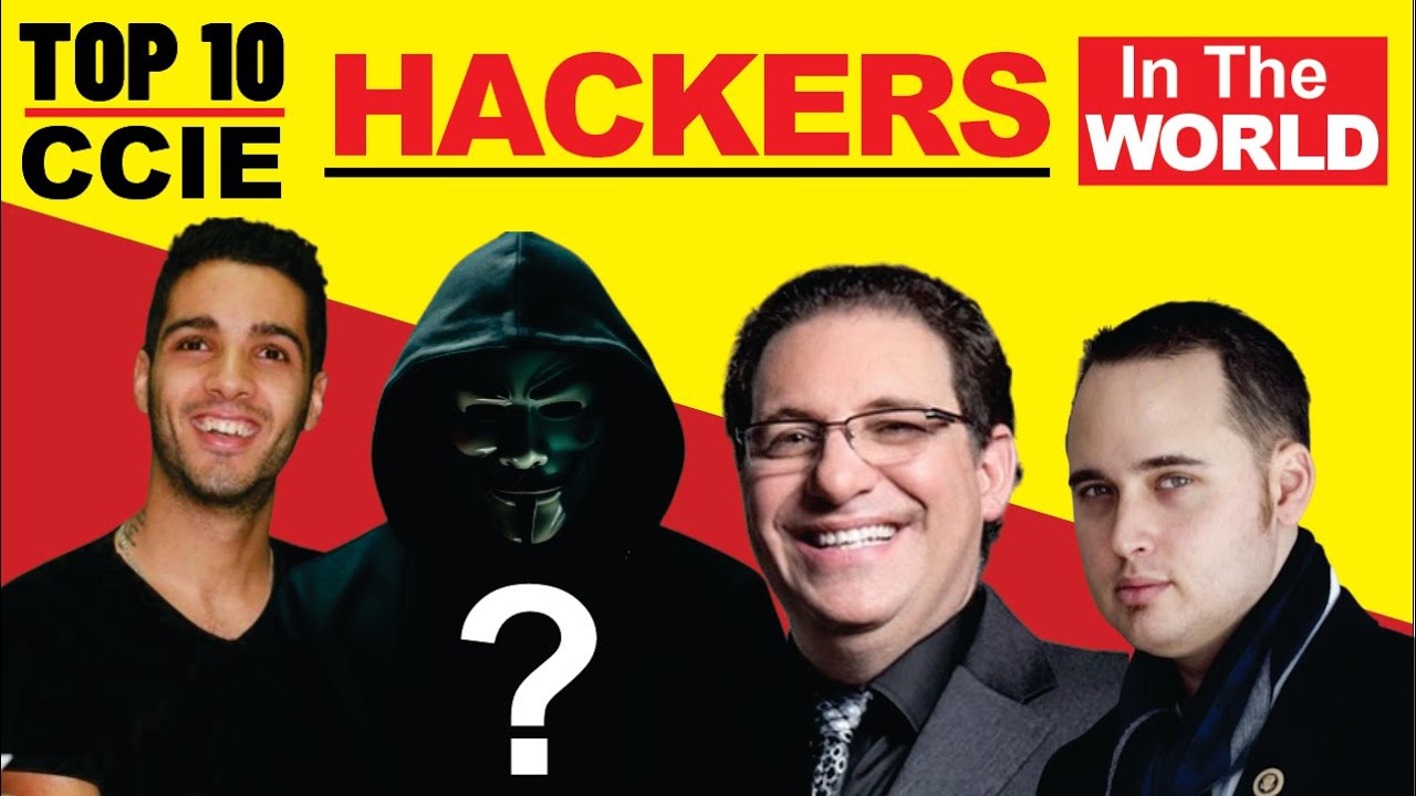 Top Ten Hackers in The World By CCIE Academy - YouTube