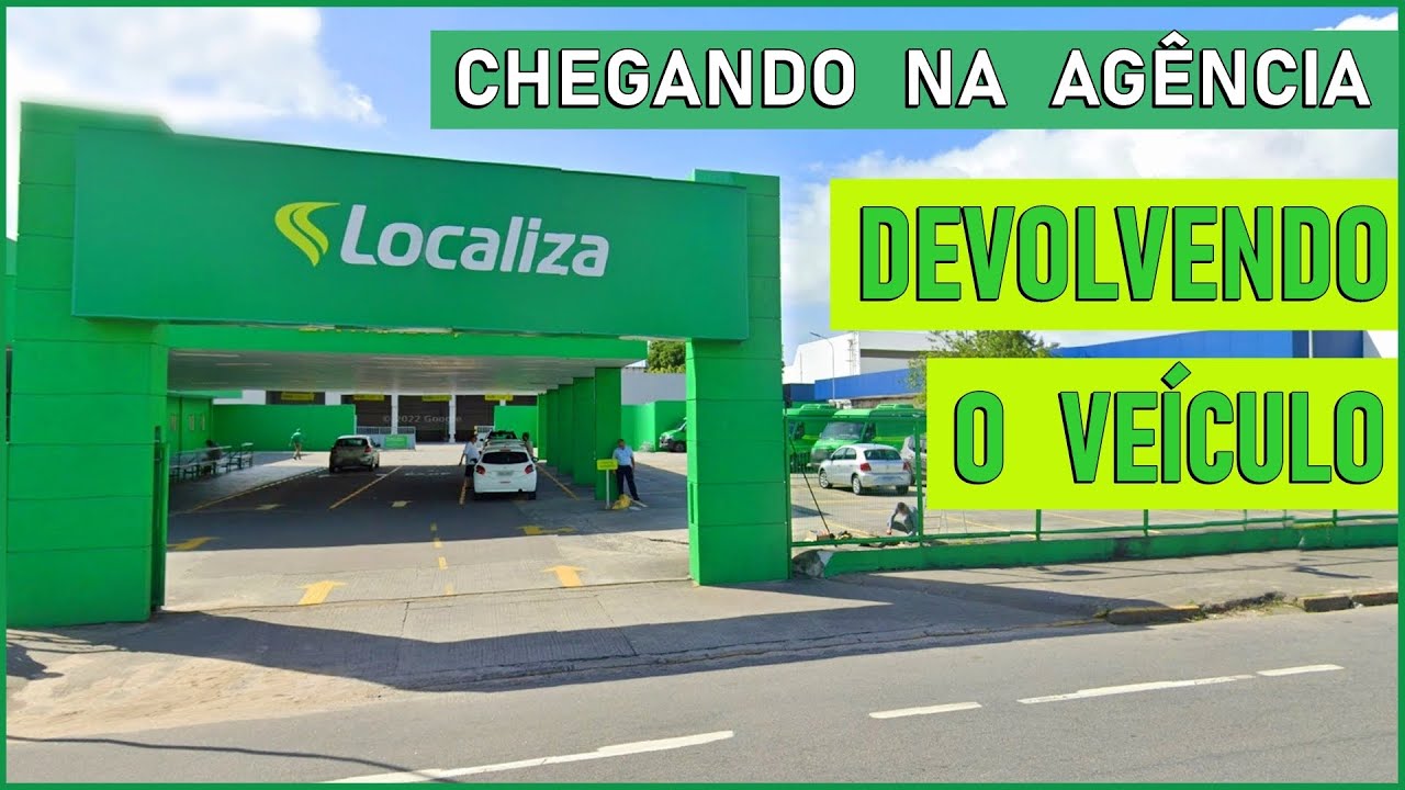 COMO DEVOLVER CARRO ALUGADO NA LOCALIZA | Devolução de veículo Localiza ...