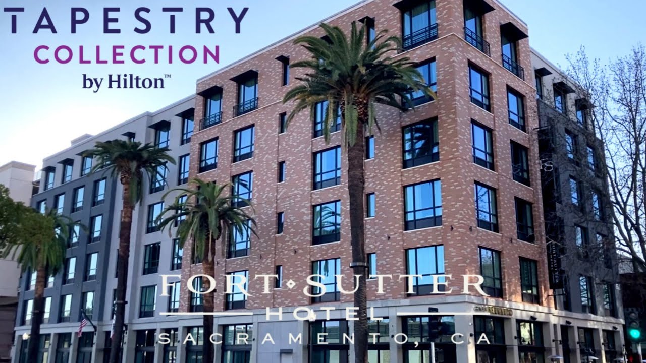 [HOTEL TOUR] The Fort Sutter Hotel, Tapestry Collection by Hilton ...