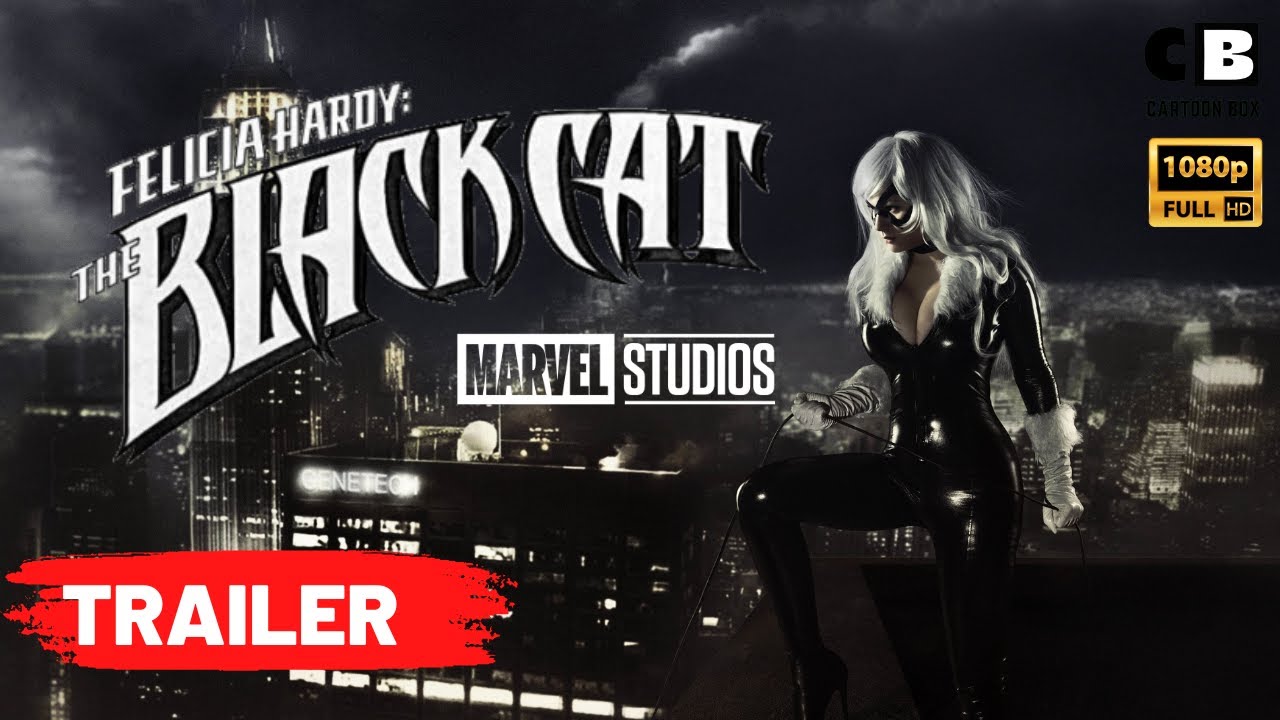 THE BLACK CAT | Trailer | Marvel Studios | Felicity Jones As Felicia ...