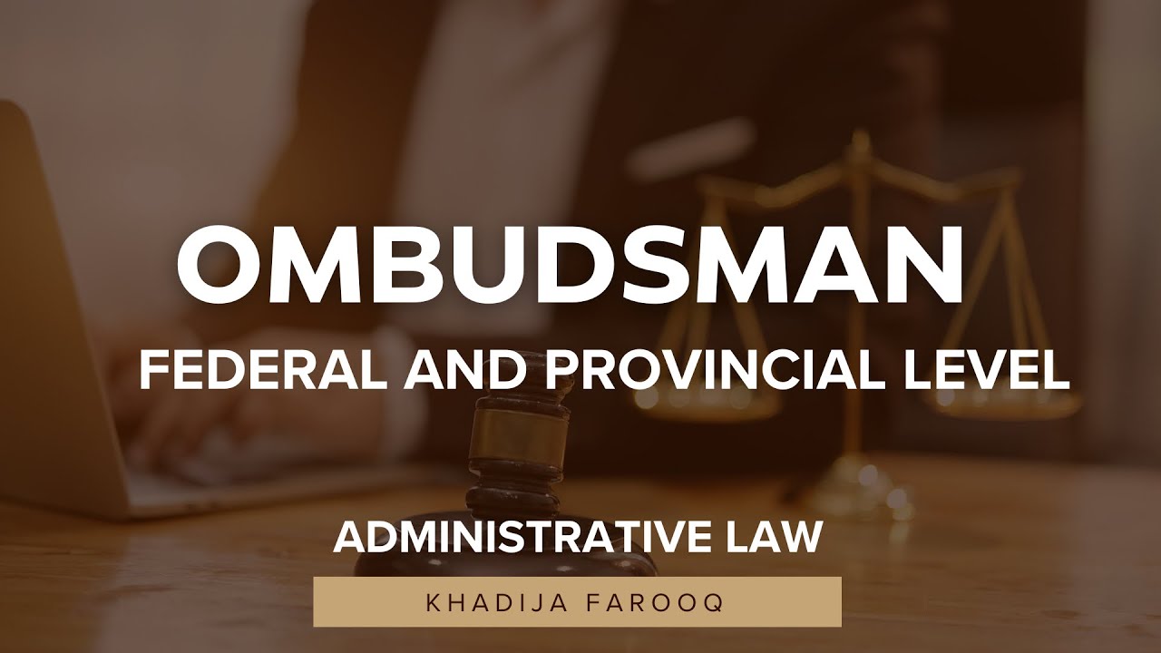 OMBUDSMAN | MUHTASIB | WAFAQI | SUBAI | ADMINISTRATIVE LAW | LLB | CSS ...
