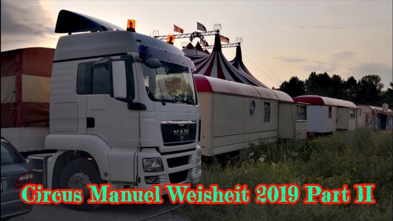 Circus Manuel Weisheit 2019 Part II - YouTube