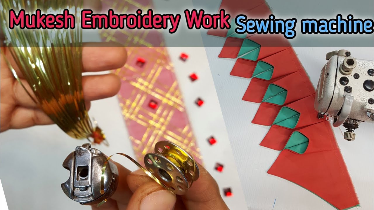 Mukesh / Kamdani Embroidery Work Designing-Simple Sewing Machine ...