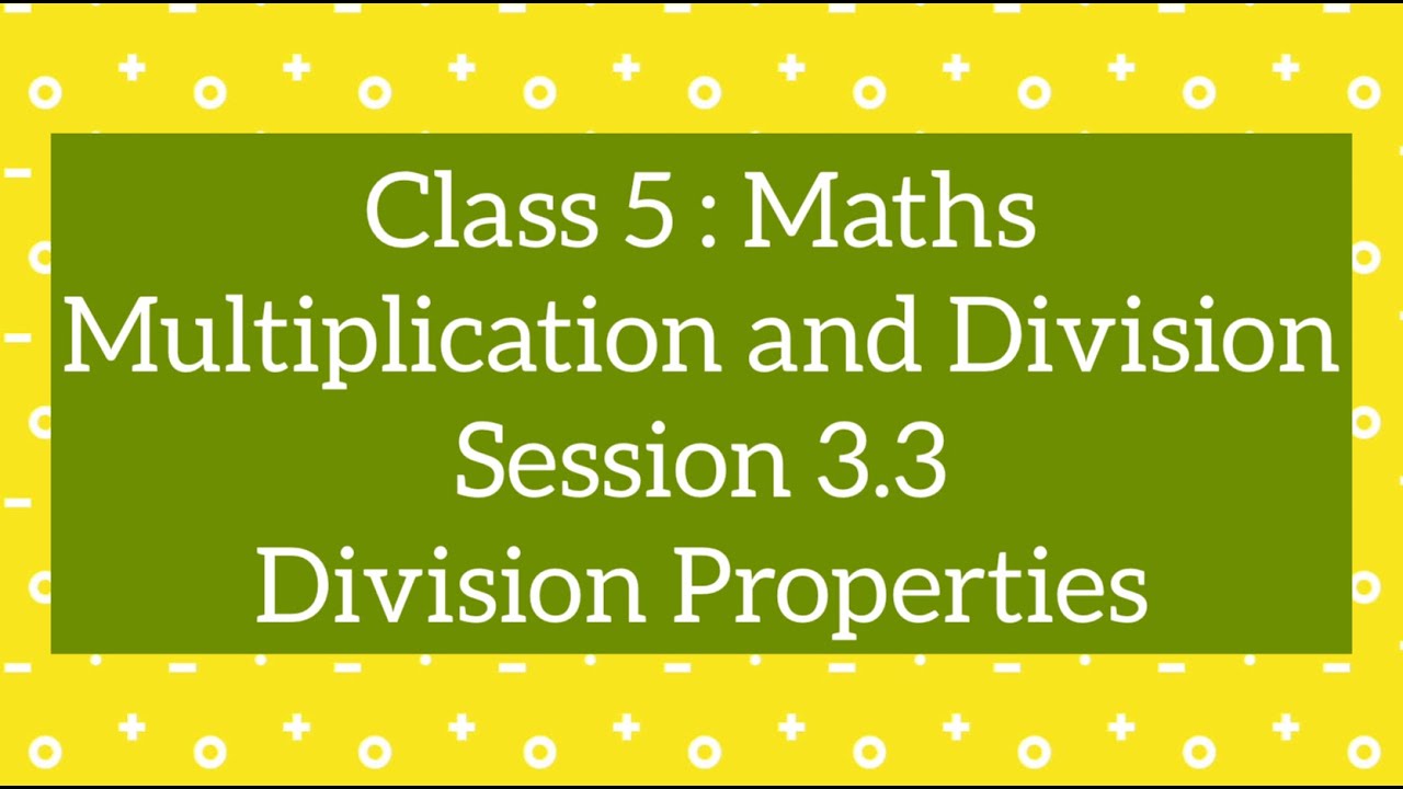 Class 5 Maths CBSE : Ch 3 Multiplication and Division, Session 3.3 on ...