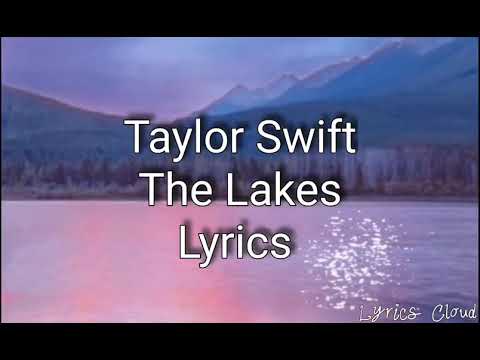 Taylor Swift - The Lakes (Lyrics) - YouTube