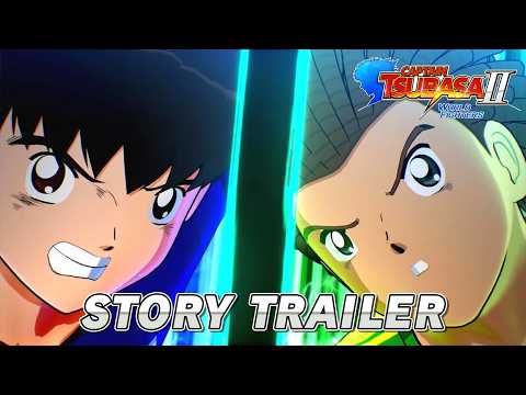 CAPTAIN TSUBASA 2: WORLD FIGHTERS | Story Trailer