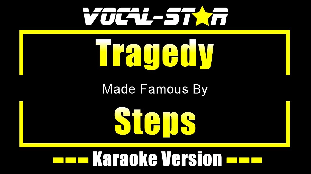 Tragedy - Steps (KARAOKE) - YouTube