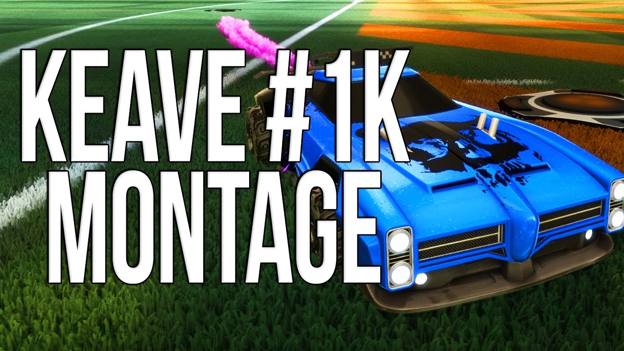 "1K" A Rocket League Freestyle Montage - Keave ! - YouTube