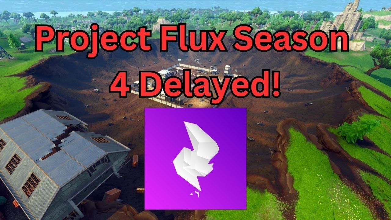 Project Flux Delayed! -Fortnite Chapter 1 Season 4 - YouTube