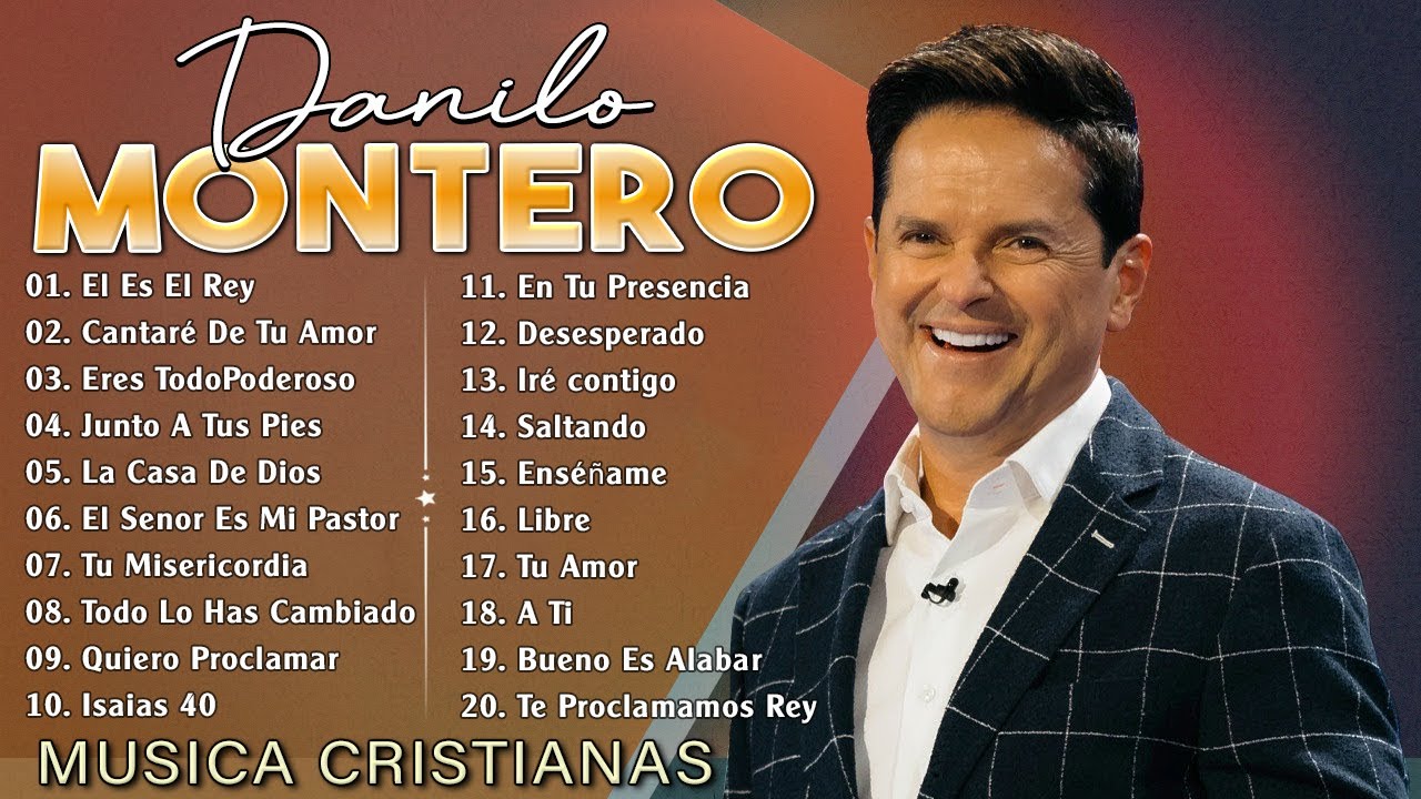 Danilo Montero | Eres Todopoderoso, La Casa De Dios, El Es El Rey ...