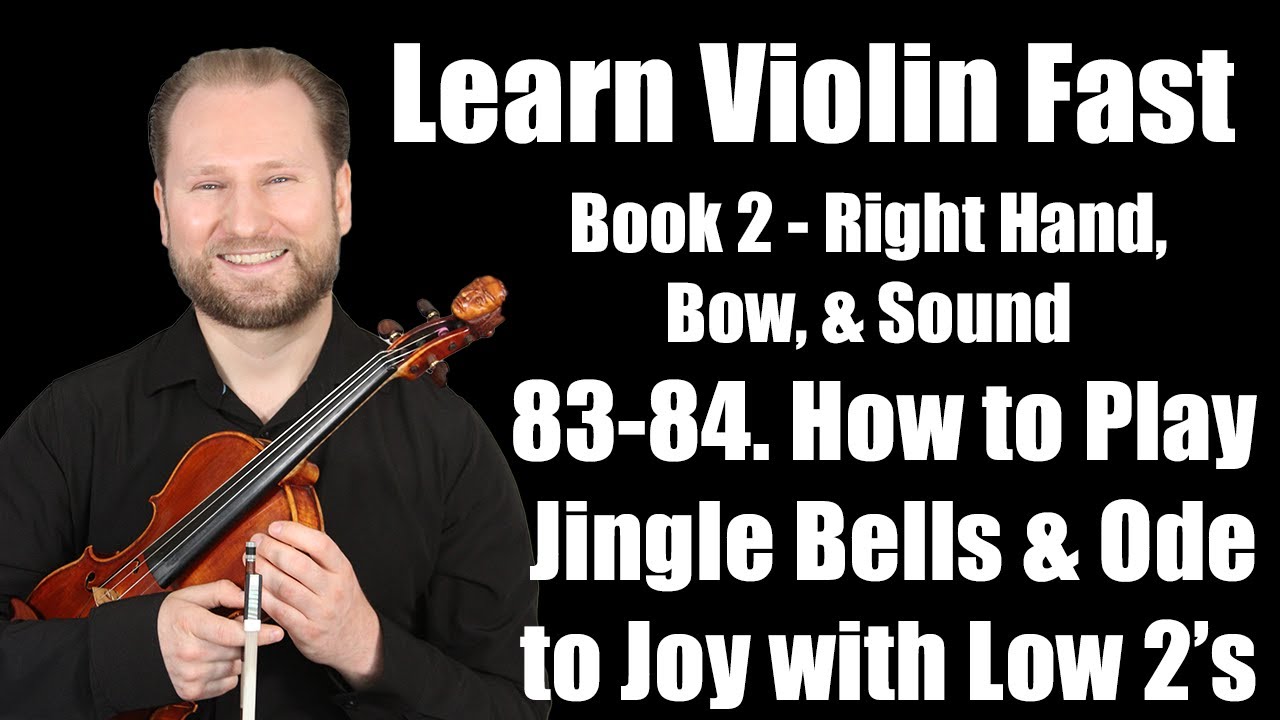 How to Play Jingle Bells & Ode to Joy with Low 2 on Violin |Lessons 83 ...