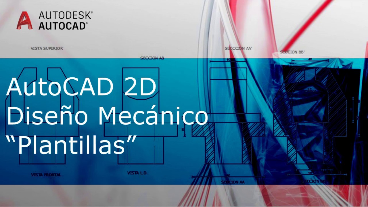 AutoCAD Básico 2D - Vídeo 7 : Plantillas - YouTube