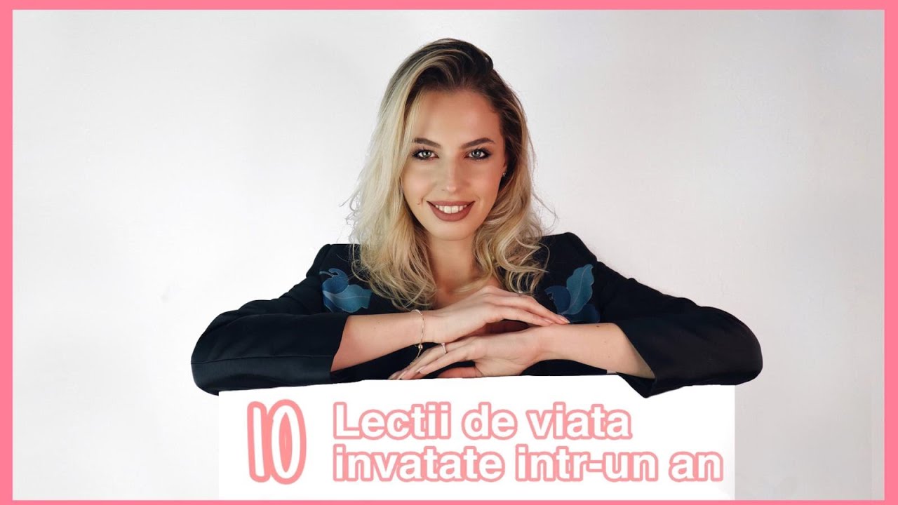 10 LECTII DE VIATA INVATATE INTR-UN AN / IUBIRE, CURAJ, CREDINTA, 2020 ...