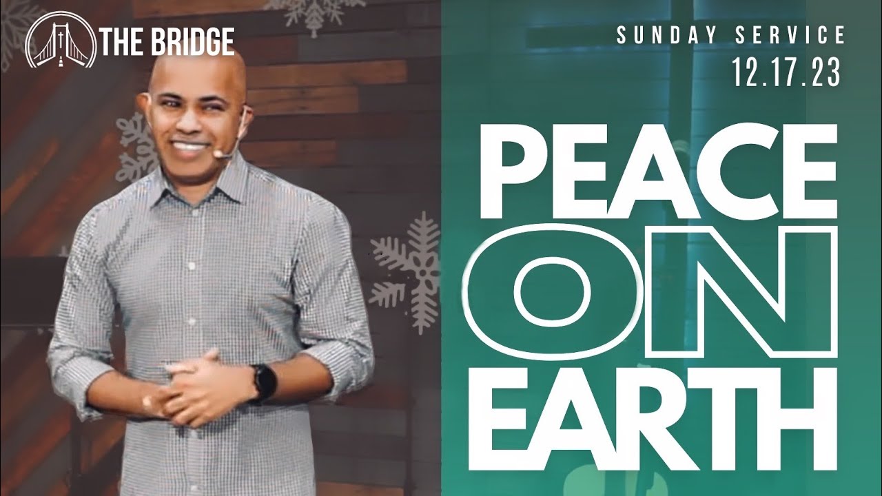 Peace On Earth | Pastor Jacob | The Bridge - YouTube