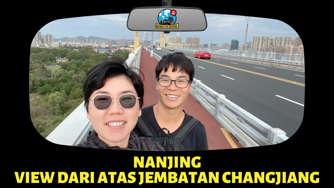 Et.3 Ep.37 | Jiangsu NANJING - Jembatan Changjiang - YouTube